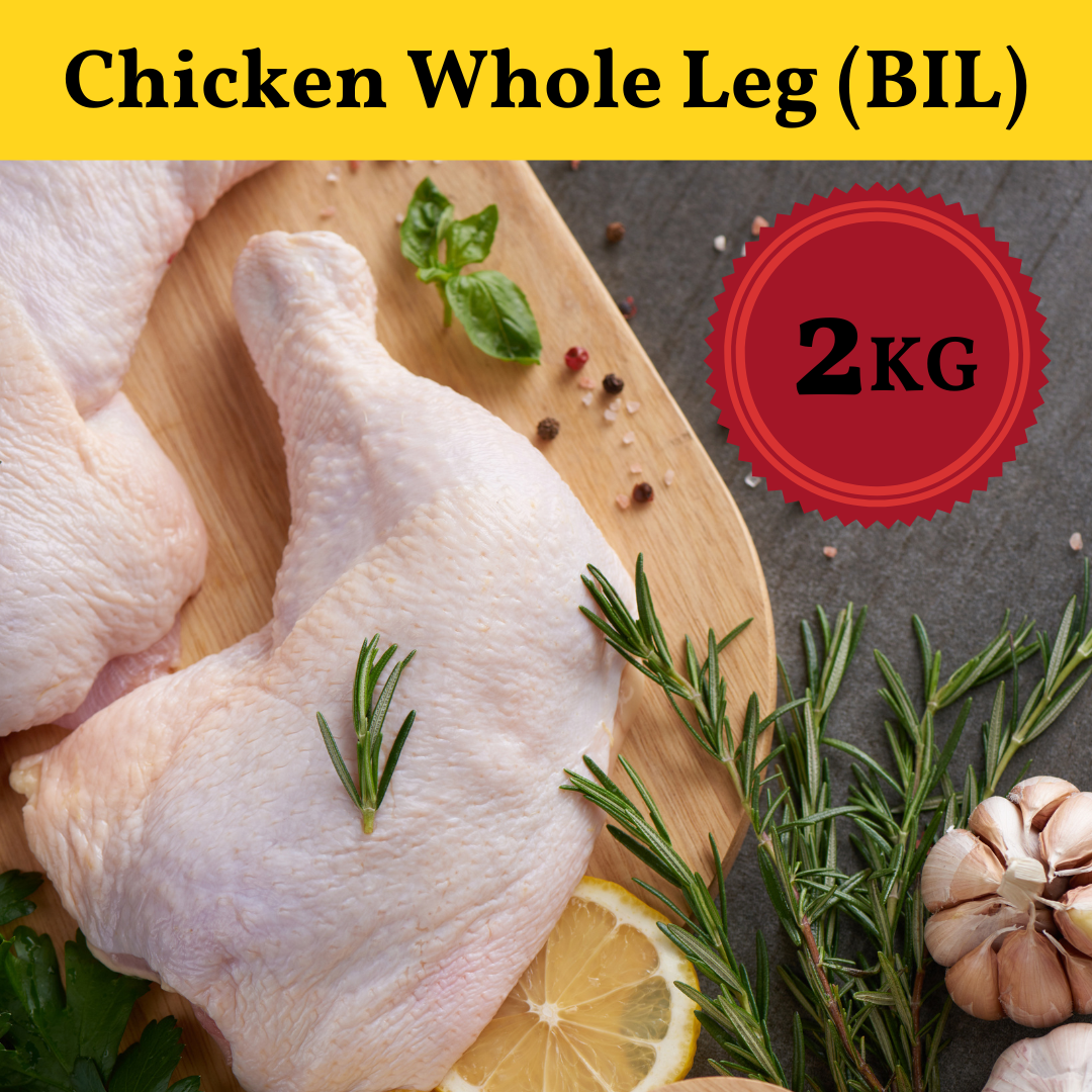 Frozen Chicken Bone In Leg (Chicken BIL) – 2KG - Royal Duck